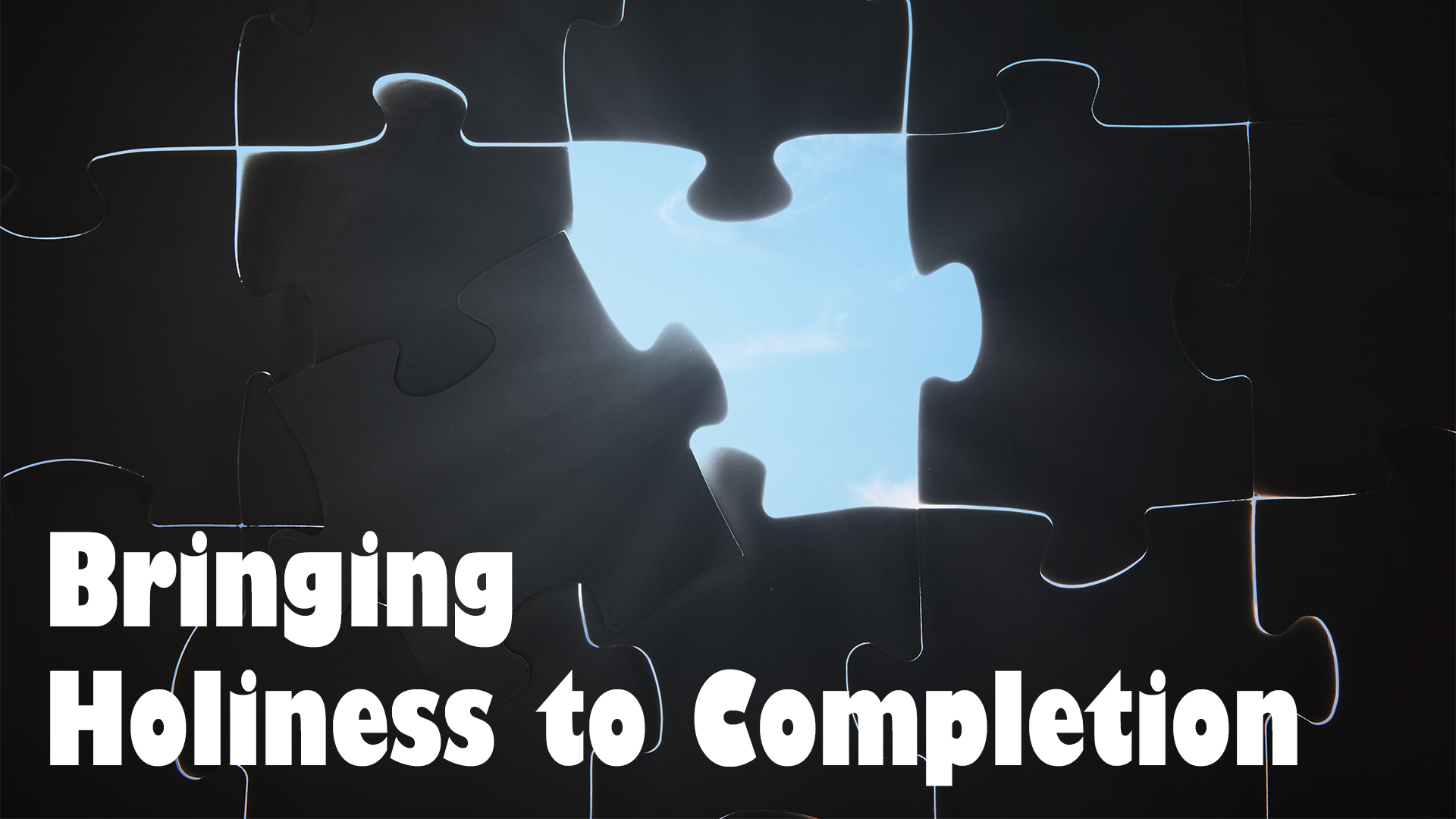 Bringing Holiness to Completion – In God's Image