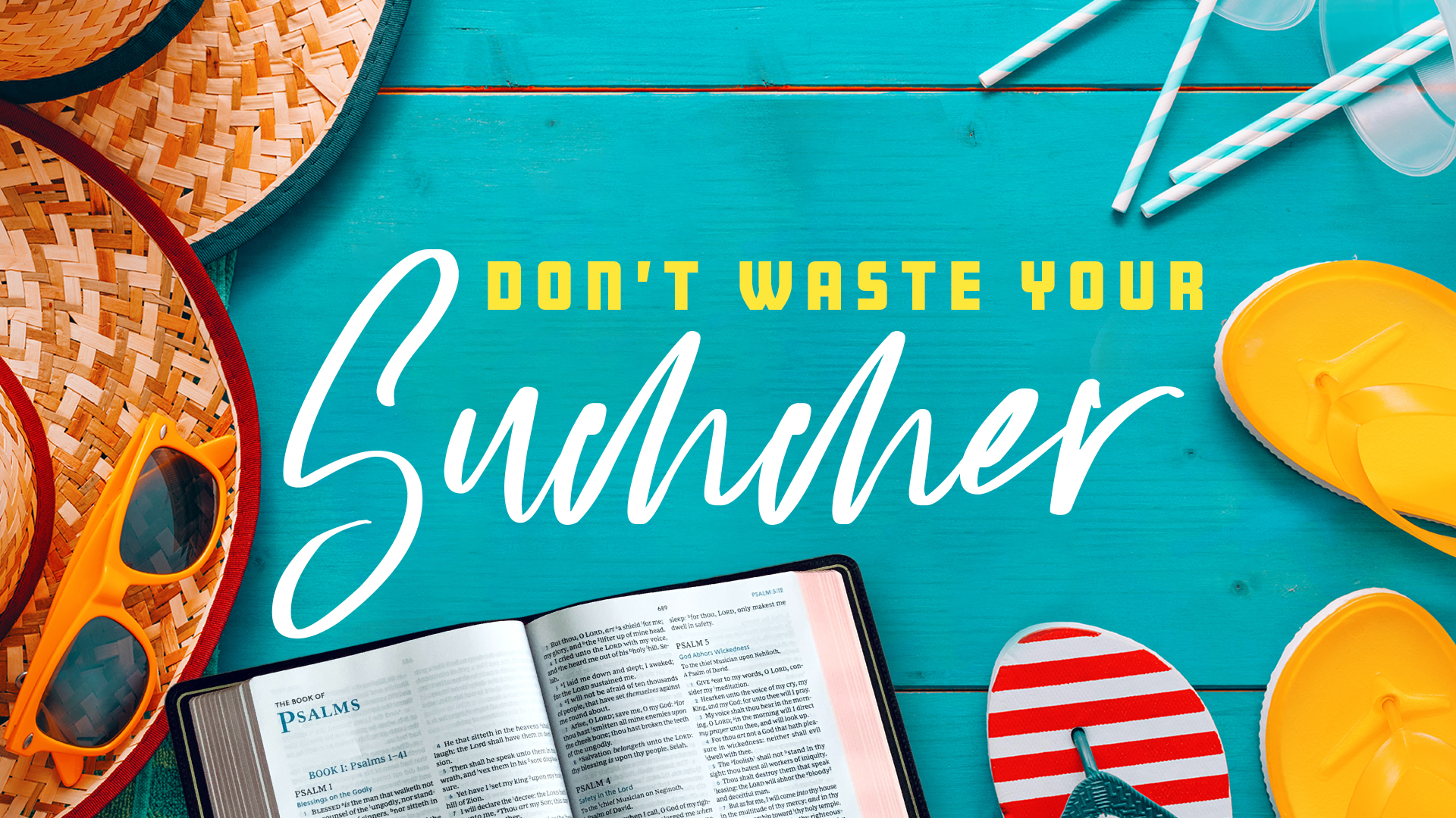 Don T Waste Your Summer In God S Image